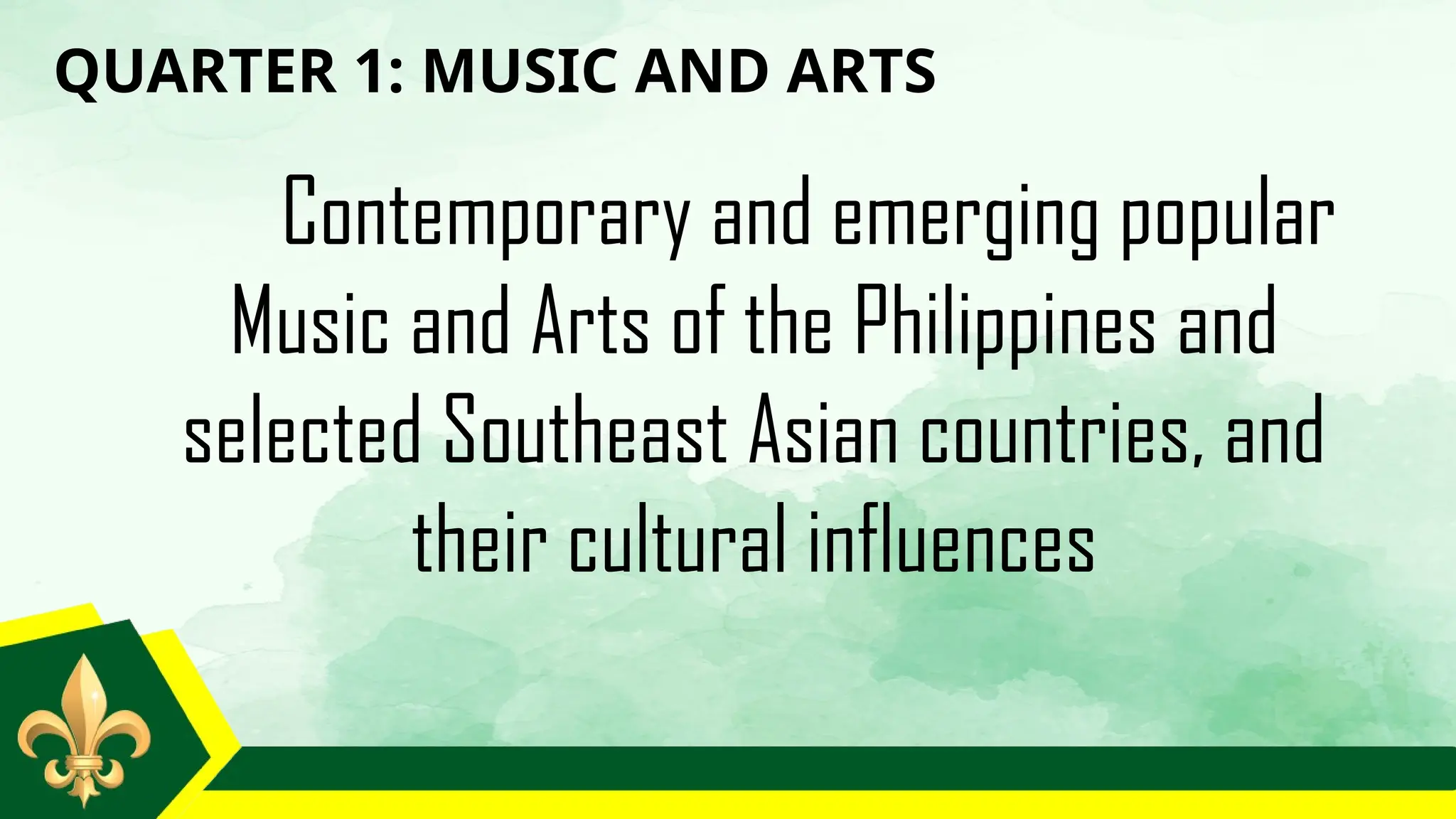 QUARTER 1-music and arts - .pptx- MAPEH MAPEH | PPTX