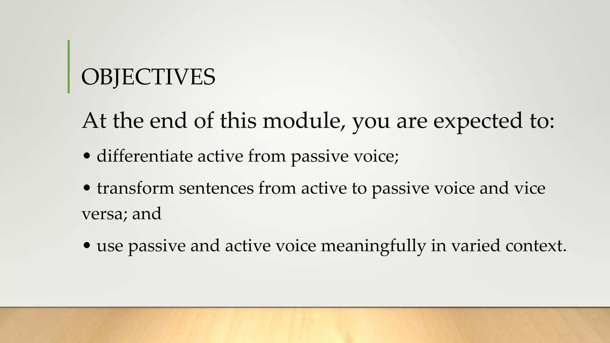 QUARTER 1, LESSON 3-Using the Passive and Active Voice meaningfully.pptx
