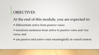 QUARTER 1, LESSON 3-Using the Passive and Active Voice meaningfully.pptx