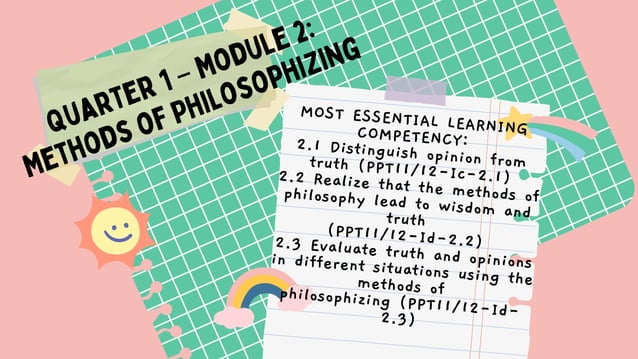 Quarter 1 – Module 2 Methods of Philosophizing.pdf | Geology | Science