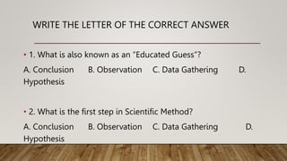 QUARTER 1 WEEK 1 Describe the Components of Scientific Investigation.pptx