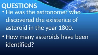 Quarter 2 - The Asteroids (Grade 8).pptx