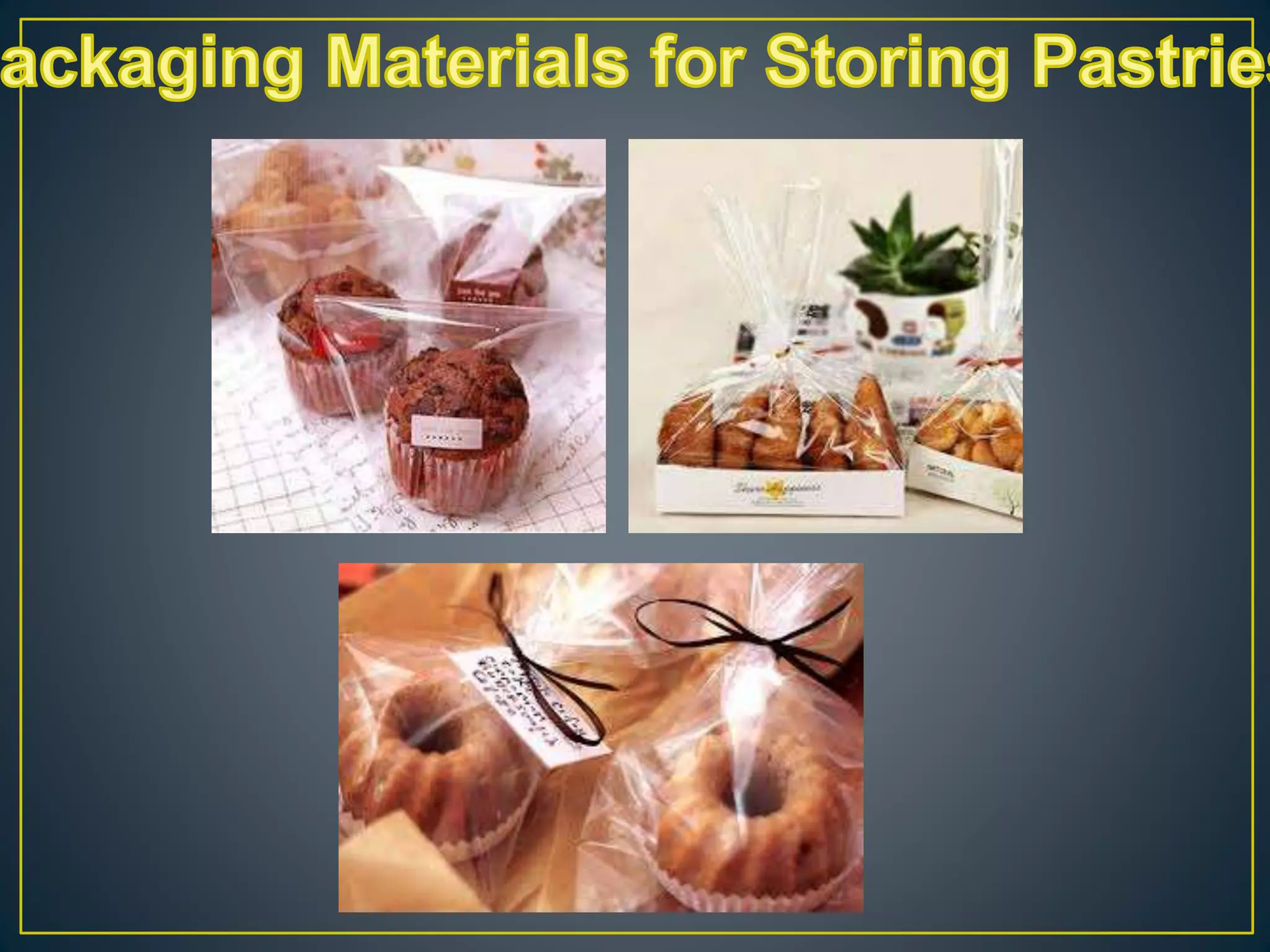 Quarter 2 Packaging bakery and pastry products | PPTX