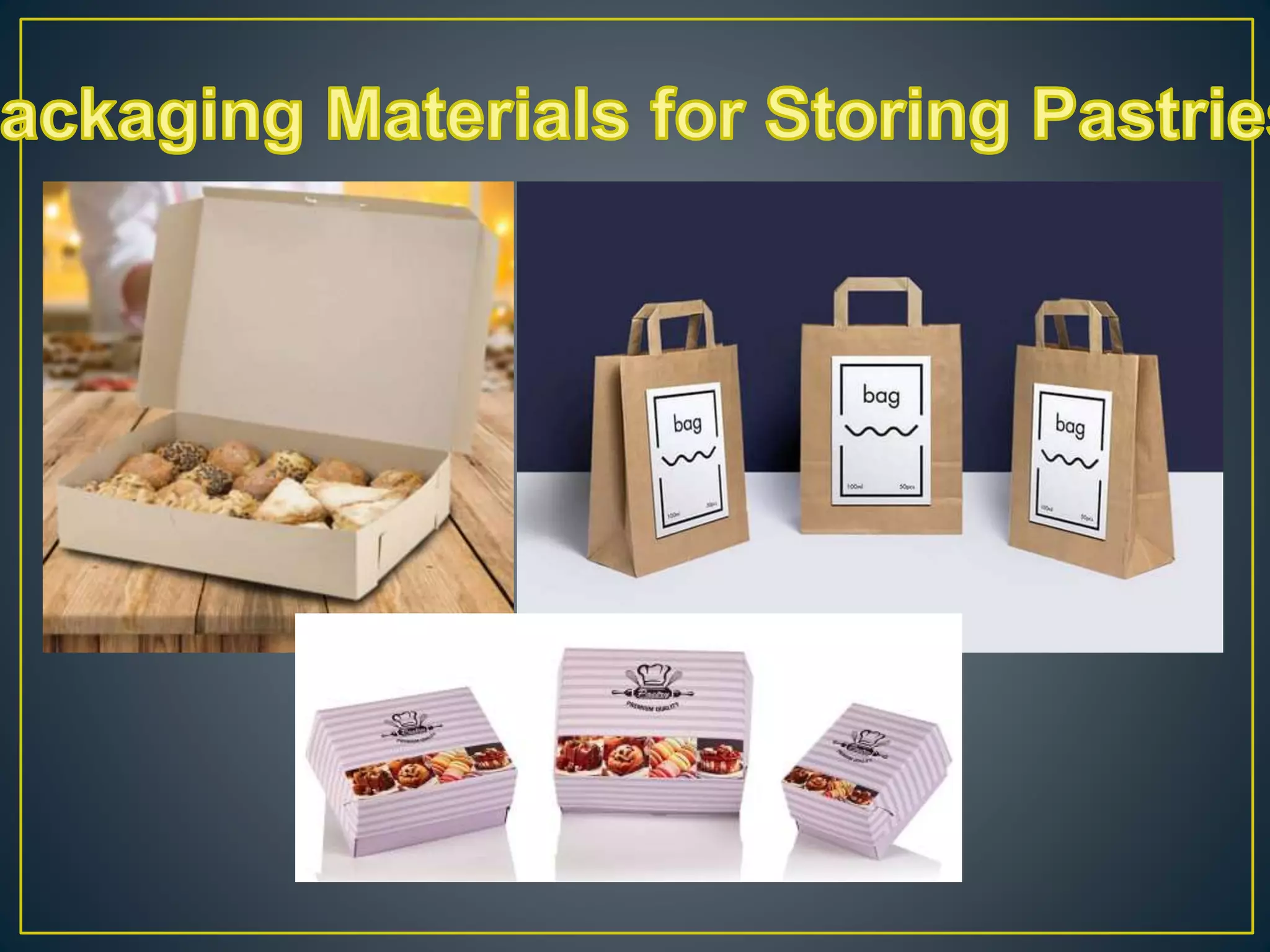 Quarter 2 Packaging bakery and pastry products | PPTX