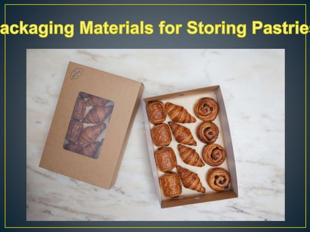 Quarter 2 Packaging bakery and pastry products | PPTX