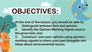 quarter 2 module 2 English 8 opinionmarkingsignals.pptx | Environment ...