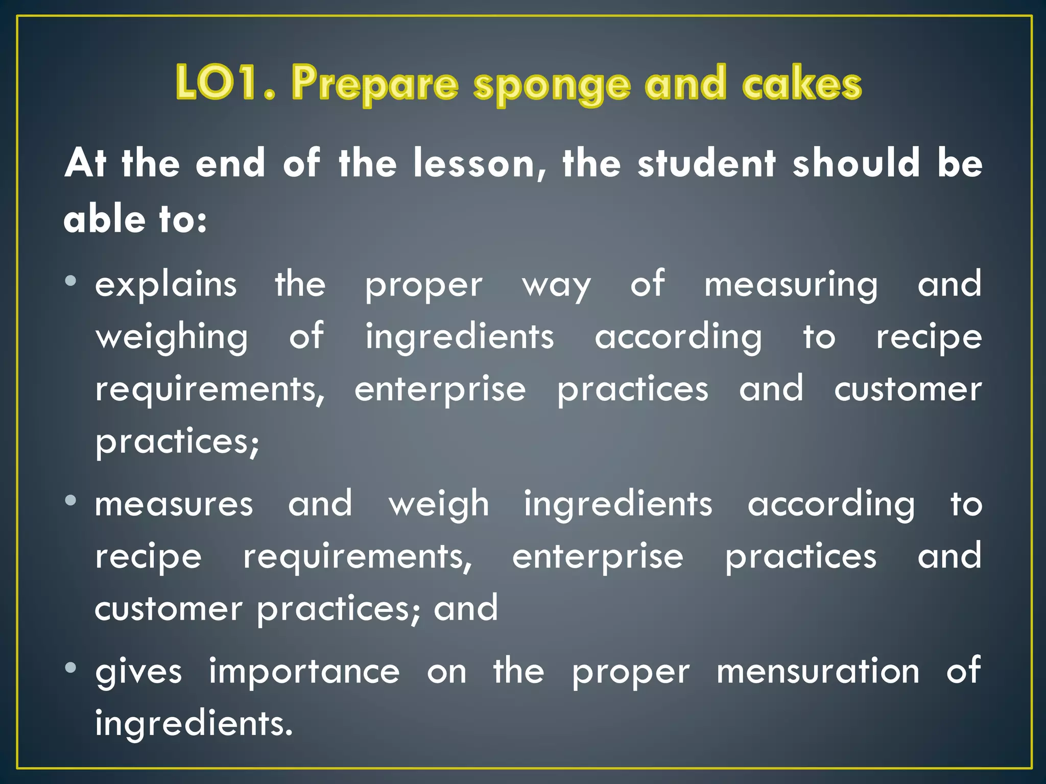 Quarter 3: LO1. Prepare sponge and cakes | PDF