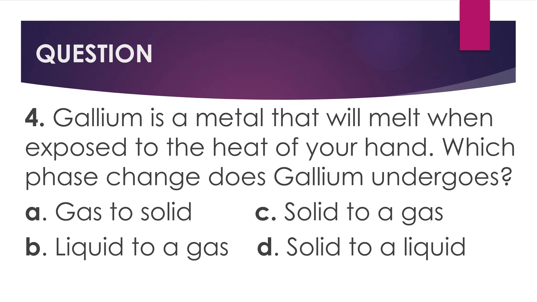 Quarter 3 - THE PHASE CHANGES (GRADE 8).pptx