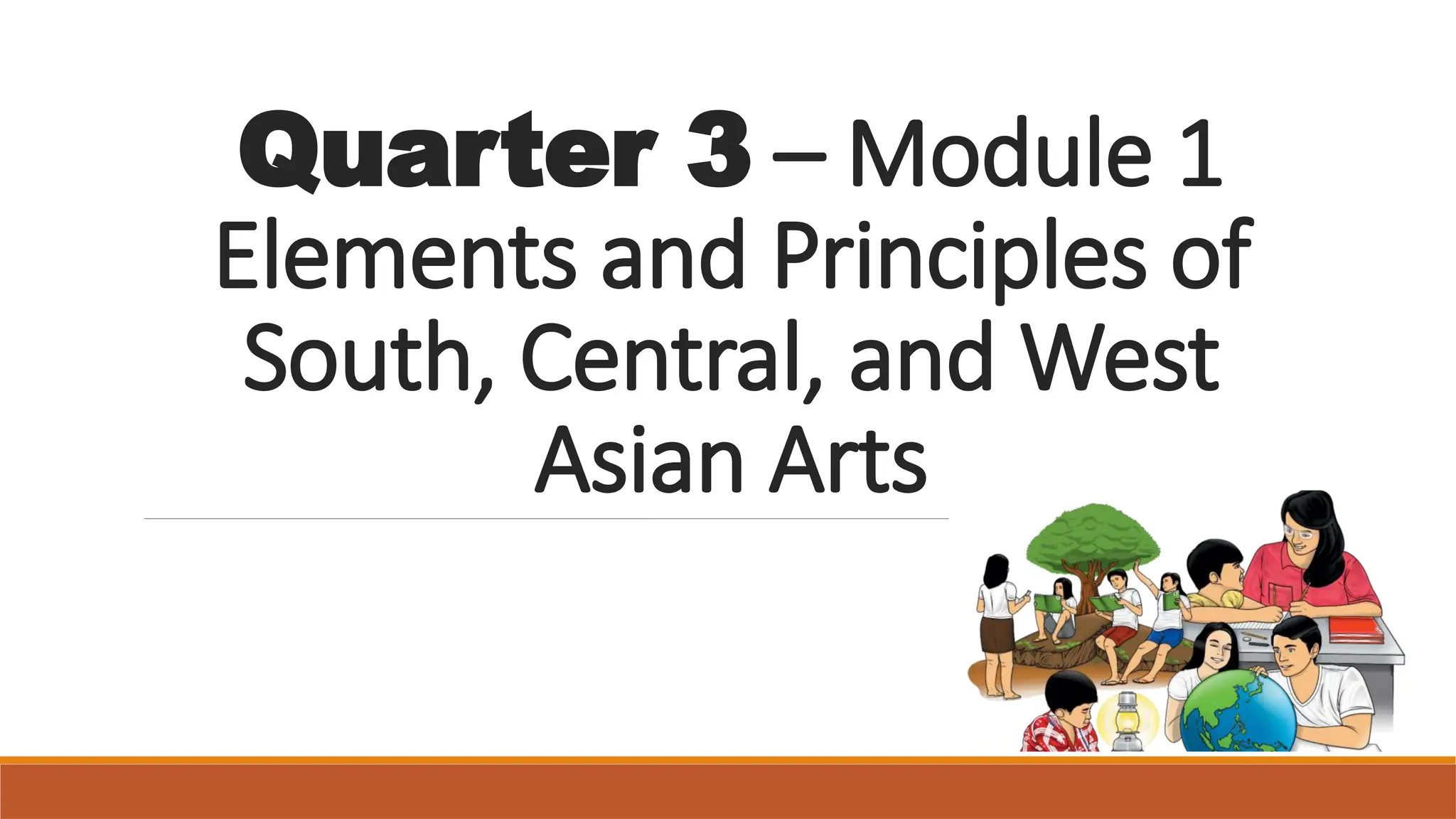 Quarter 3 Module 1 ARTS 8 Elements and Principles of South, Central and ...