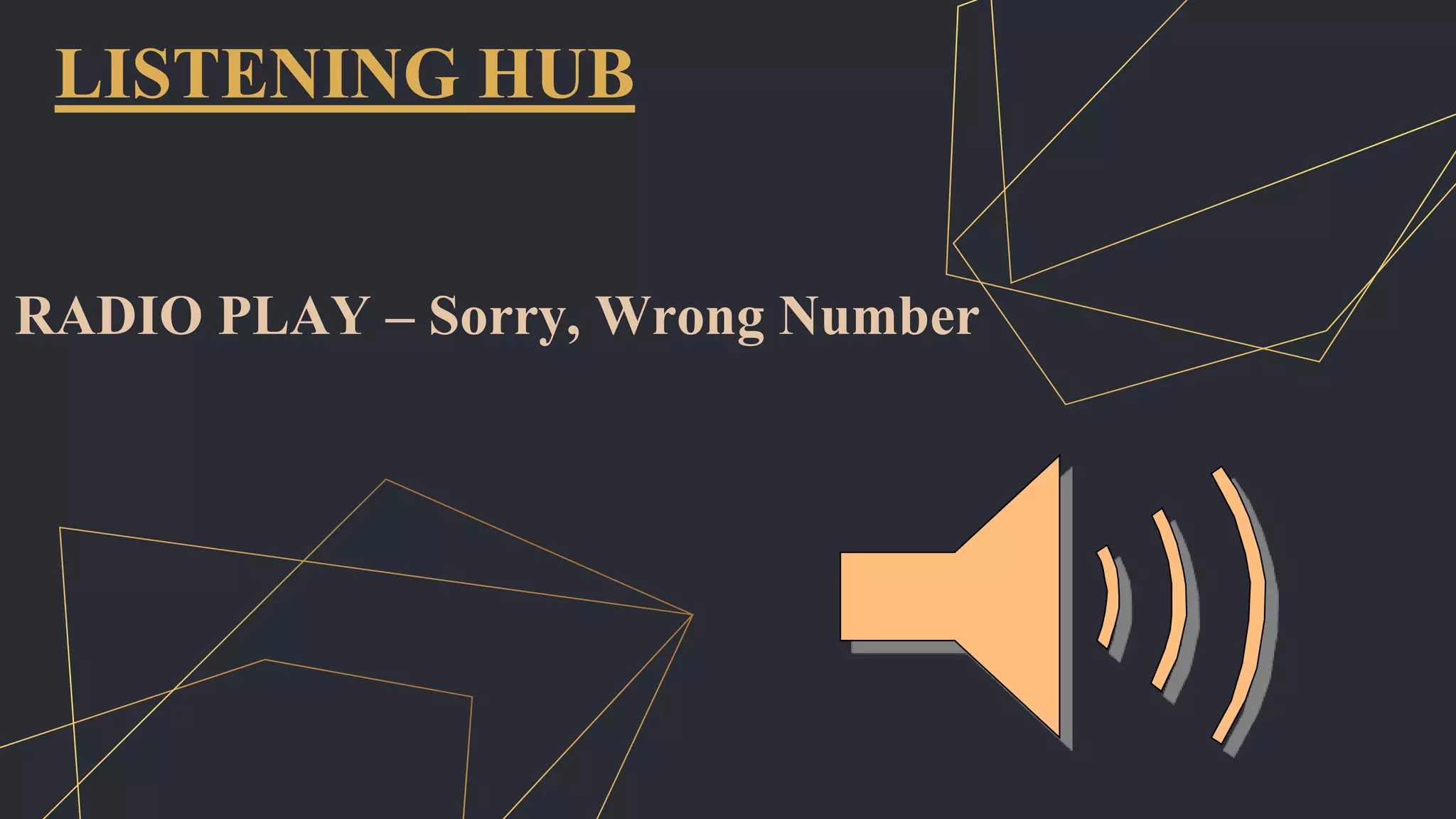 Quarter 3 Radio Play Sorry, Wrong Number.pptx