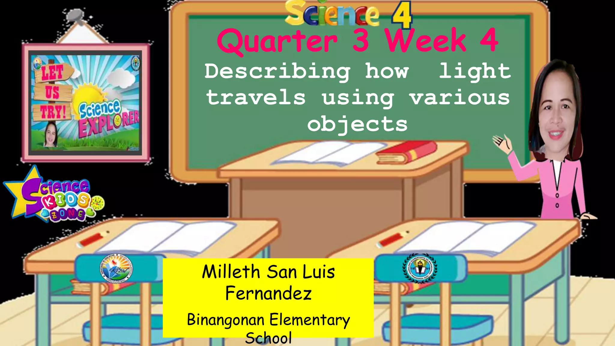 Quarter 3 Week 4 Science How Light Travel .pptx
