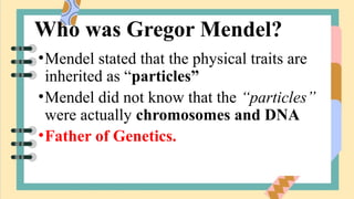 Quarter 4 - THE MENDELIAN GENETICS GRADE 8.pptx