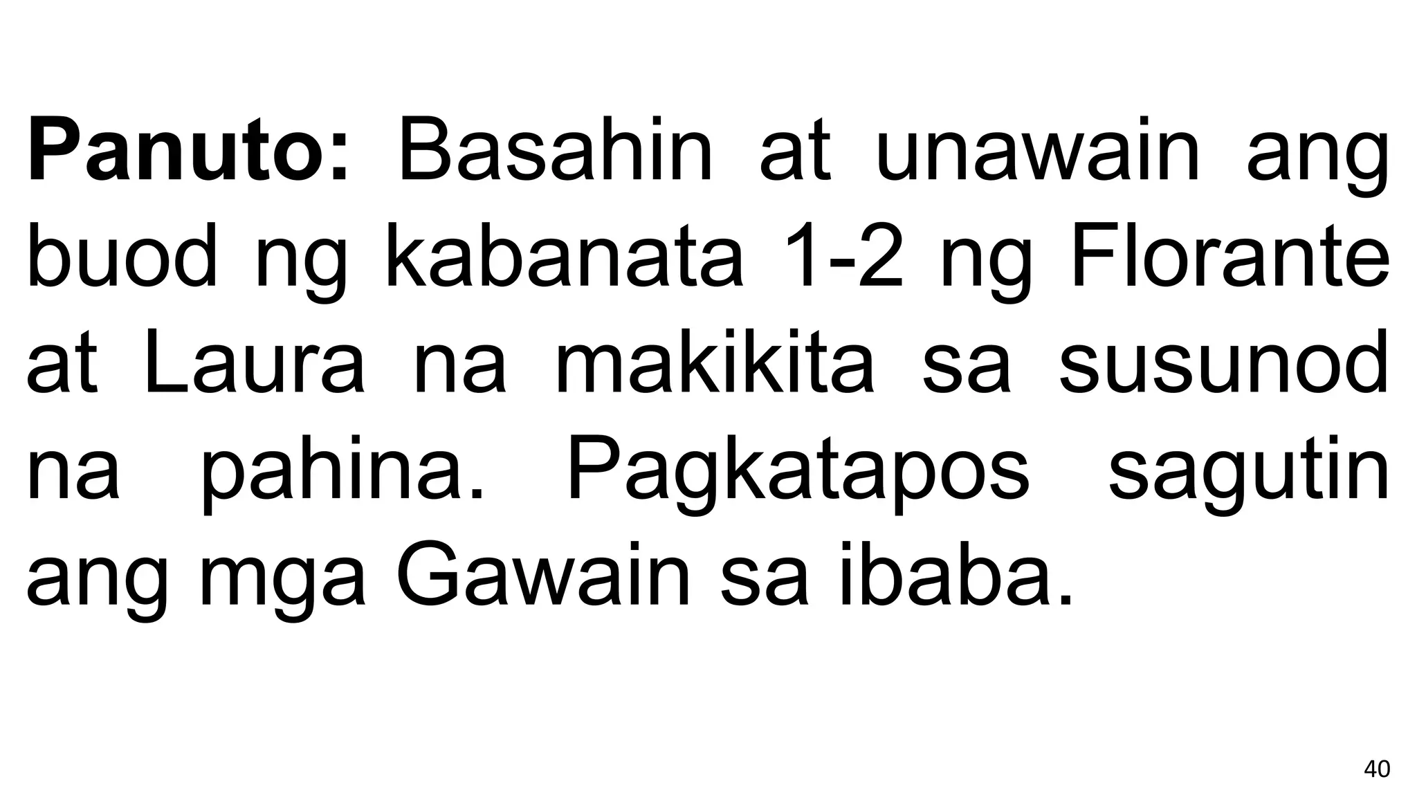 QUARTER 4 FILIPINO 8 FLORANTE AT LAURA GAWAIN 1-4.pptx