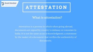 Blog: Why Attestation Is Required & What Does It Means?