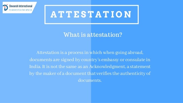 Blog: Why Attestation Is Required & What Does It Means?