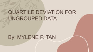 Quartile-Deviation-for-Ungrouped-Data.pptx