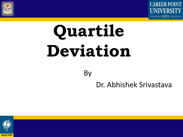 Quartile deviation | PPTX | Physics | Science
