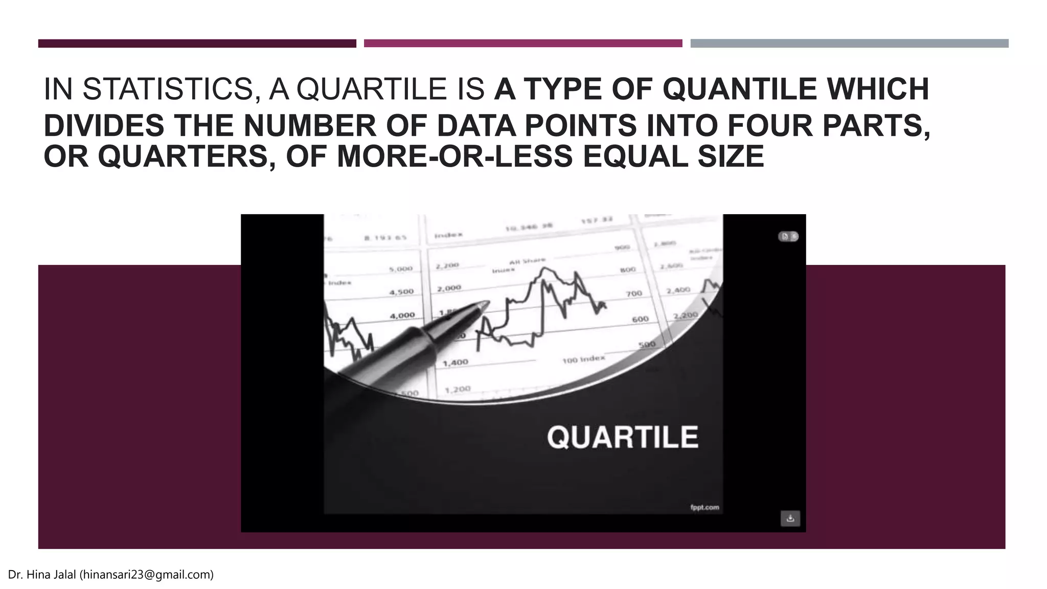 Quartile in Statistics | PPT