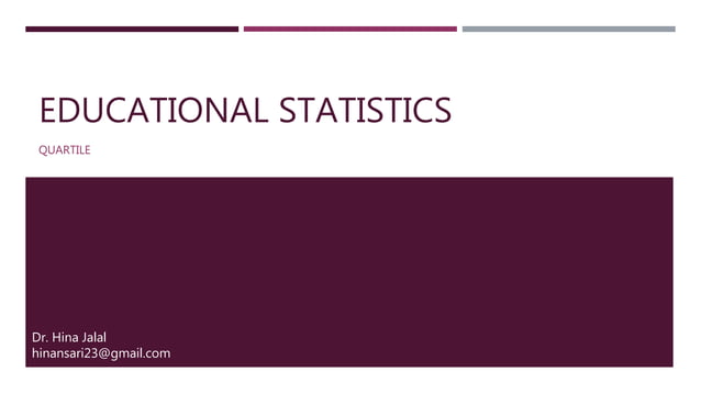 Quartile in Statistics | PPT