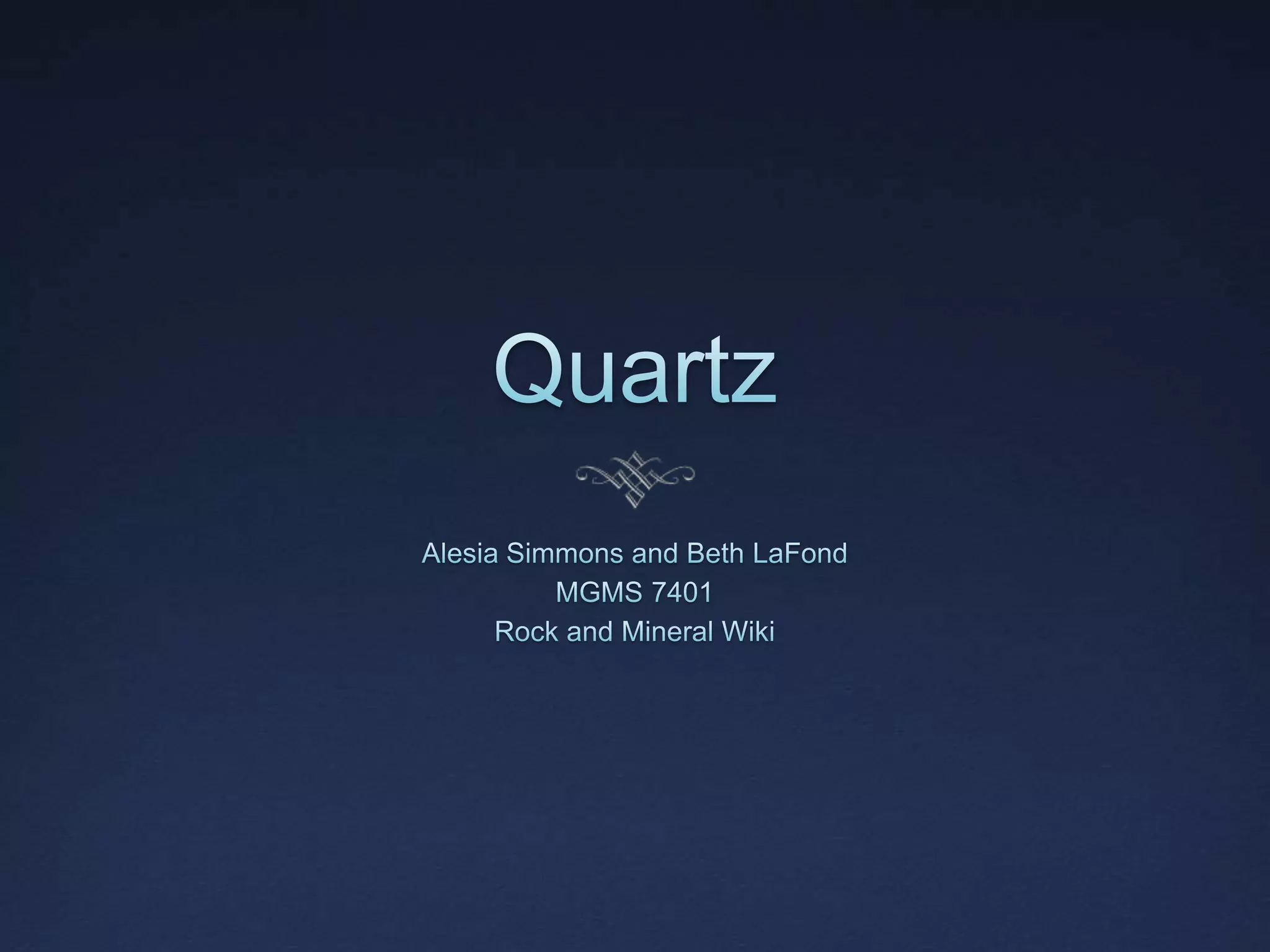 Quartz: What is it? | PPTX