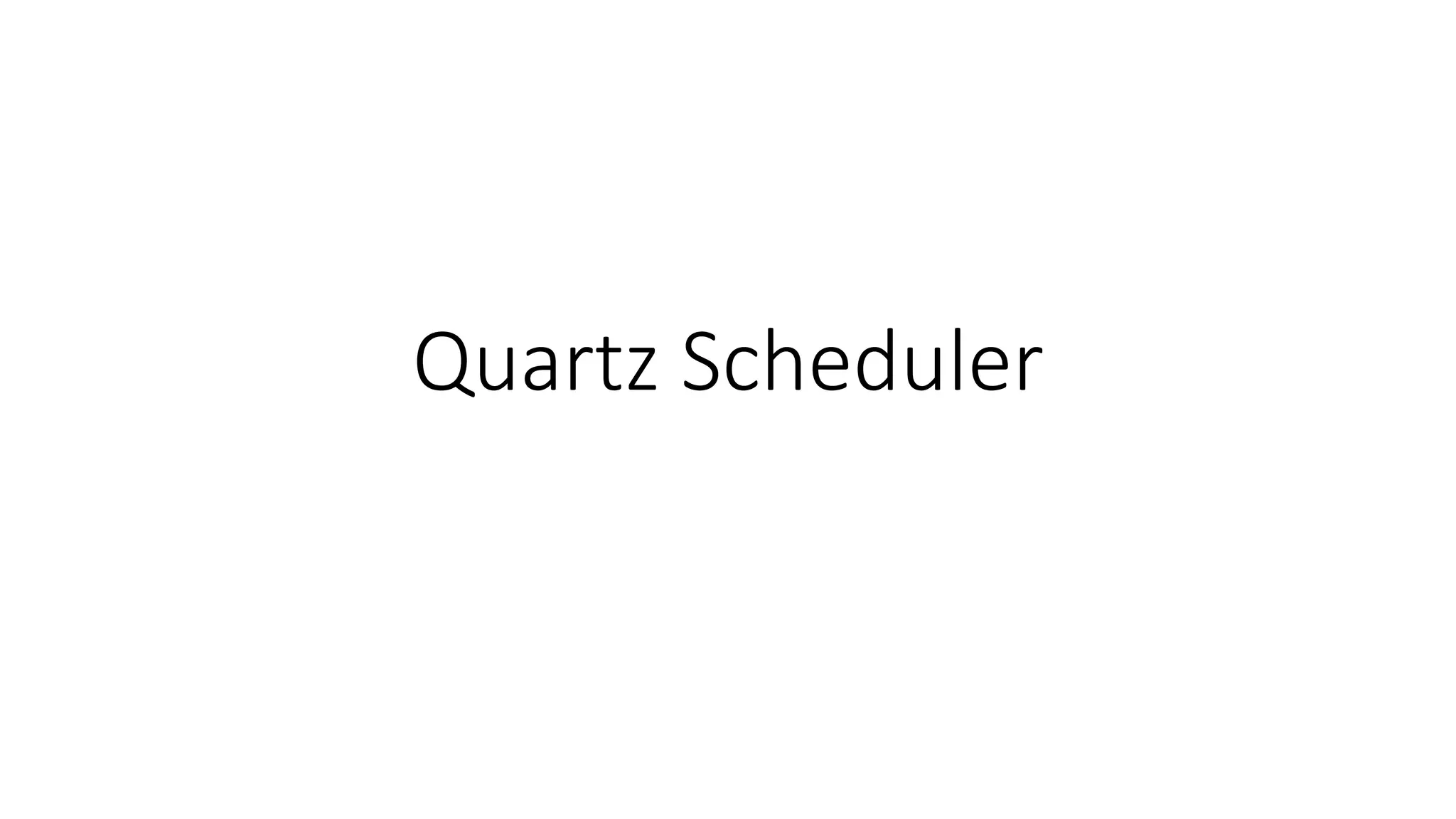 Quartz Scheduler | PPTX