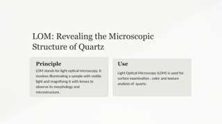 Comprehensive Characterization of Quartz: Exploring Structural, Optical ...