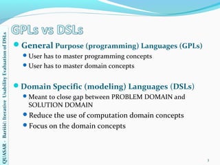Iterative usability evaluation of DSLs | PPT