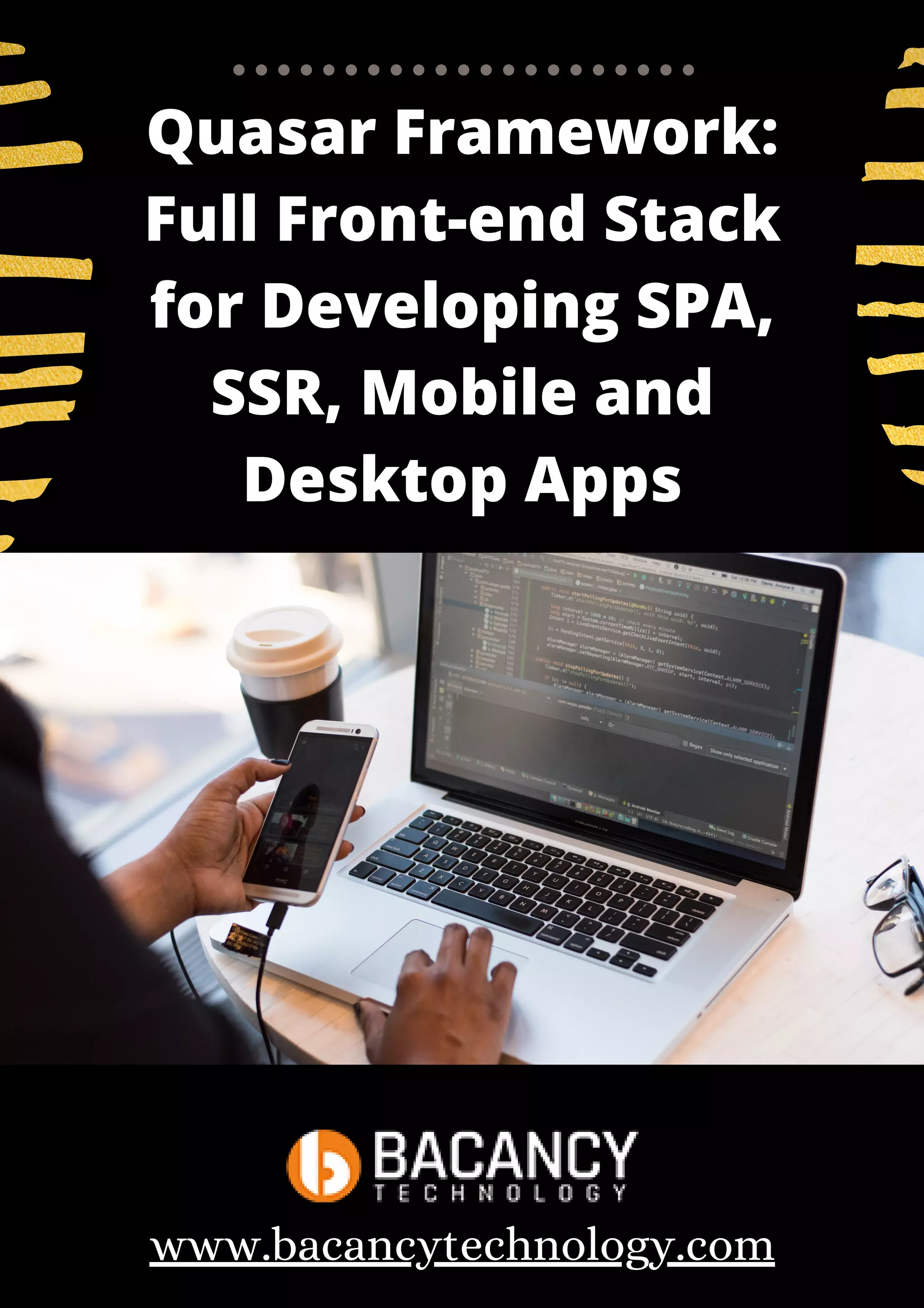 Quasar Framework: Full Front-end Stack for Developing SPA, SSR, Mobile and Desktop Apps | PDF
