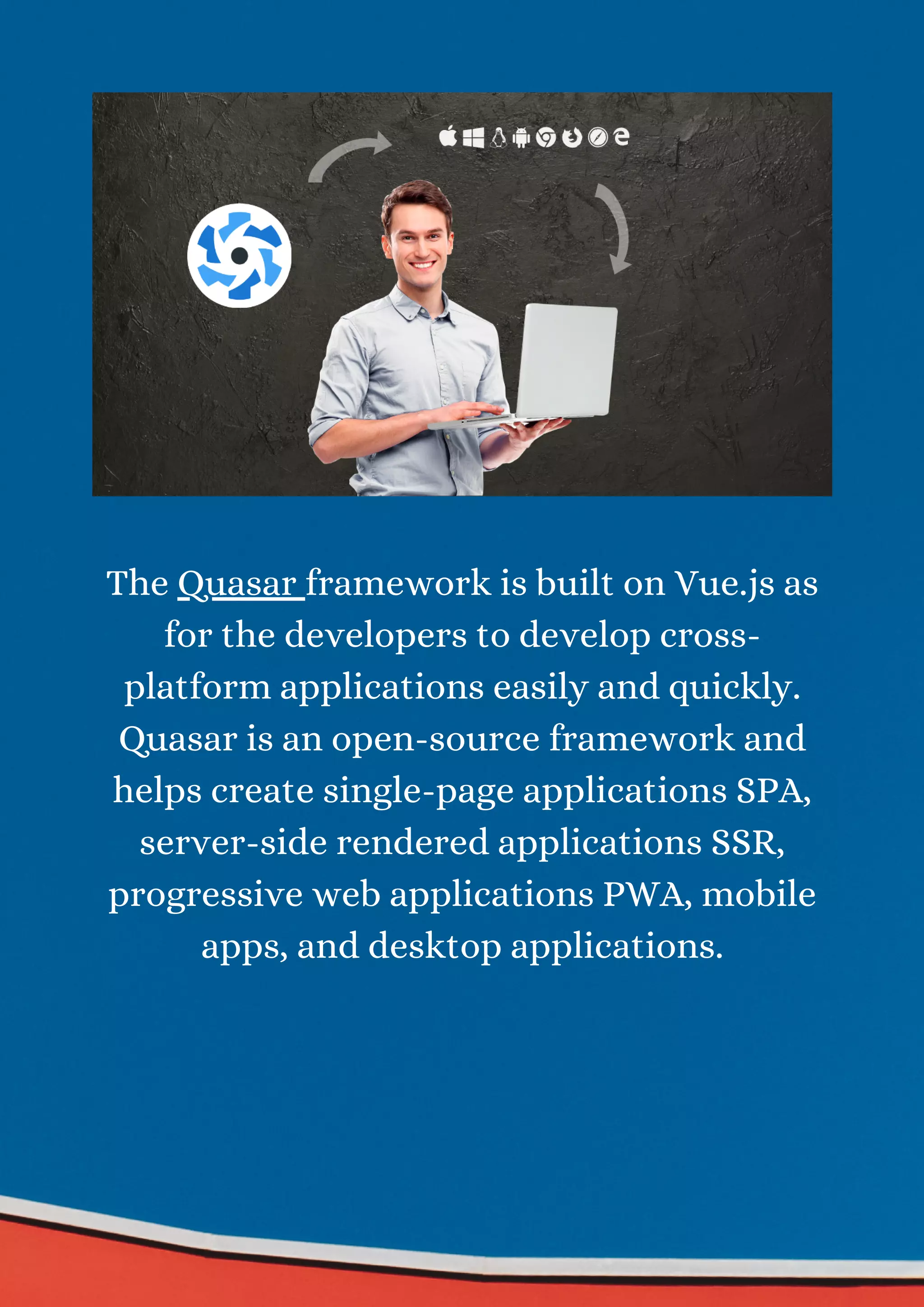 Quasar Framework: Full Front-end Stack for Developing SPA, SSR, Mobile and Desktop Apps | PDF
