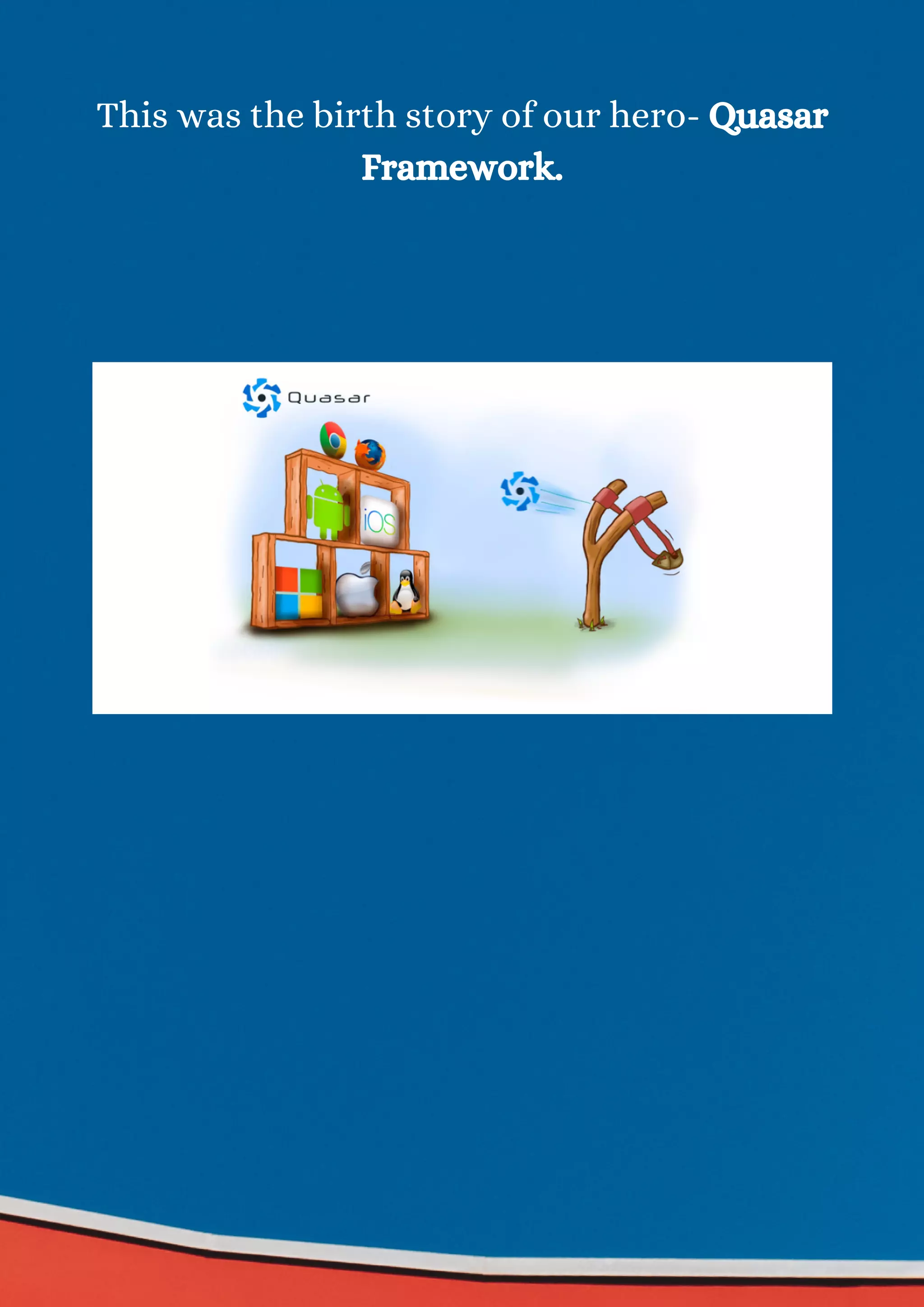 Quasar Framework: Full Front-end Stack for Developing SPA, SSR, Mobile ...