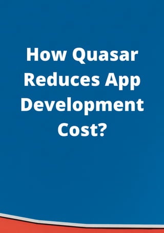 Quasar Framework: Full Front-end Stack for Developing SPA, SSR, Mobile and Desktop Apps | PDF