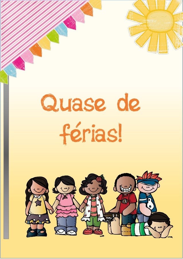 Quase de férias!