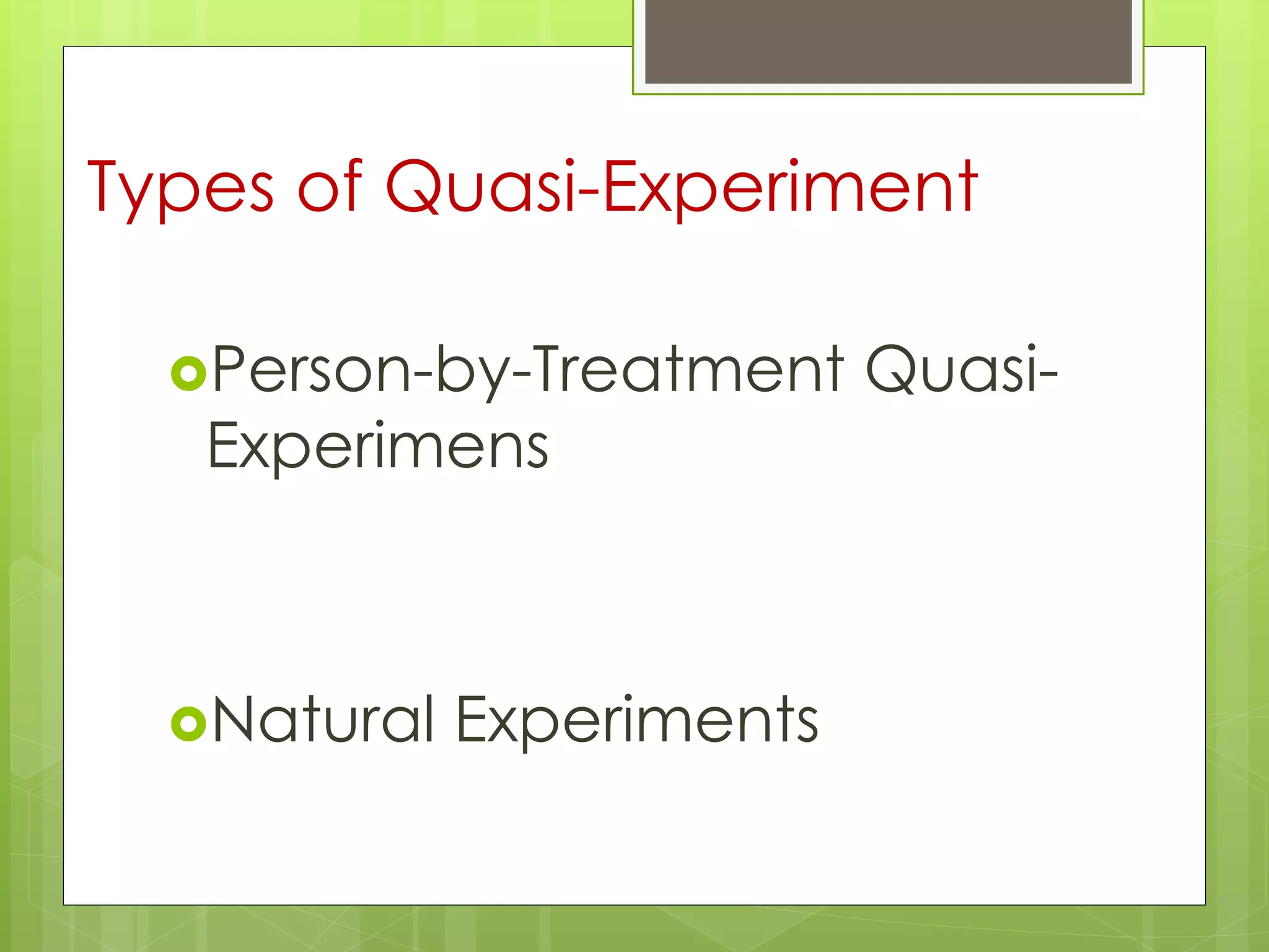 Quasi experimental research design | PPTX
