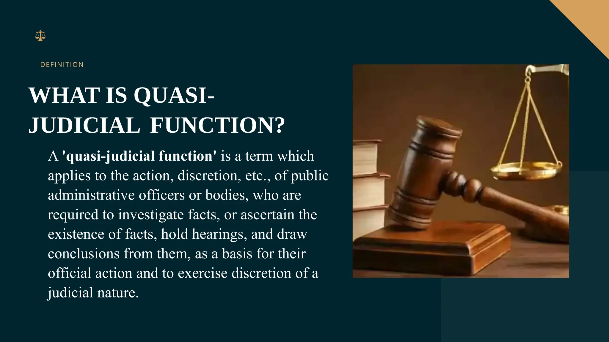 QUASI-JUDICIAL-FUNCTION AND QUASI JUDICIAL AGENCY.pptx