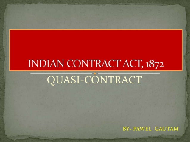 Introduction Of Quasi Contract , Meaning Of Quasi Contract ,Principle ...