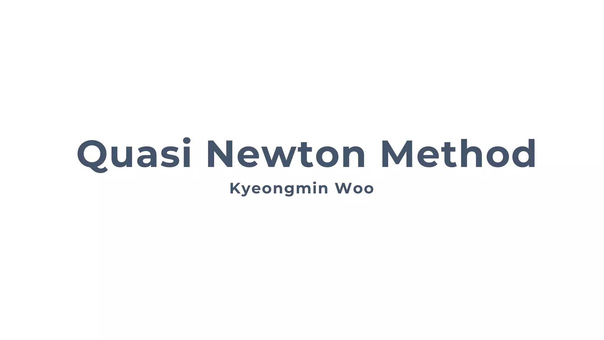Quasi newton method | PPT