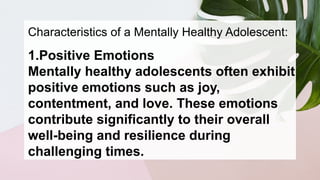 Quater 1 Week 1 Lesson 2 Characteristics of Mentally Healthy ...