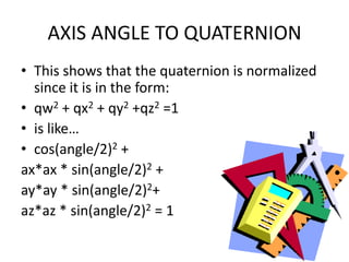 Quaternion to axis | PPTX
