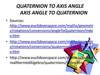Quaternion to axis | PPTX