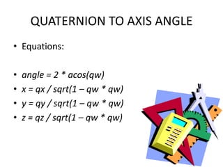 Quaternion to axis | PPTX