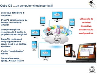 Qube-OS Cloud e computer virtuali per la scuola | PPT