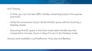 Harnessing the Hadoop Ecosystem Optimizations in Apache Hive | PPT