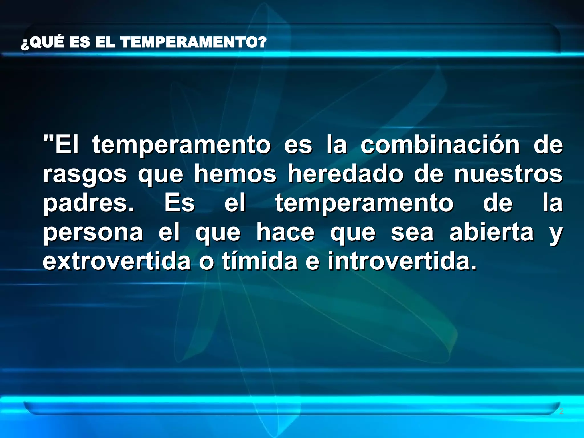 ¿Que es el temperamento? | PPT
