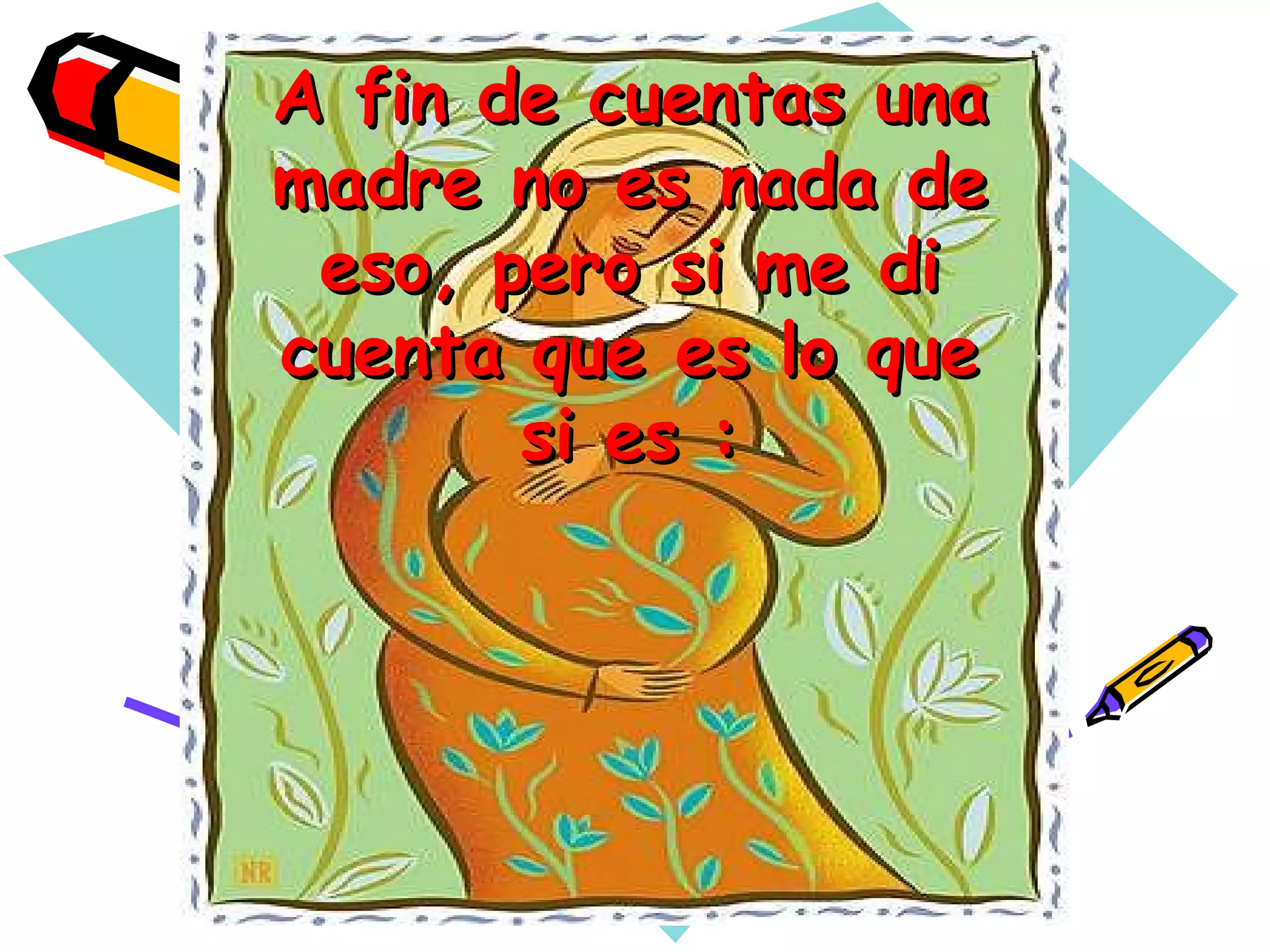 Que es una Madre? | PPT | Descarga Gratuita
