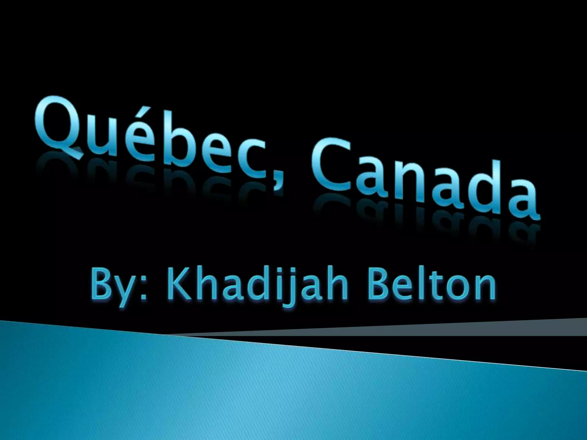 Quebec | PPTX