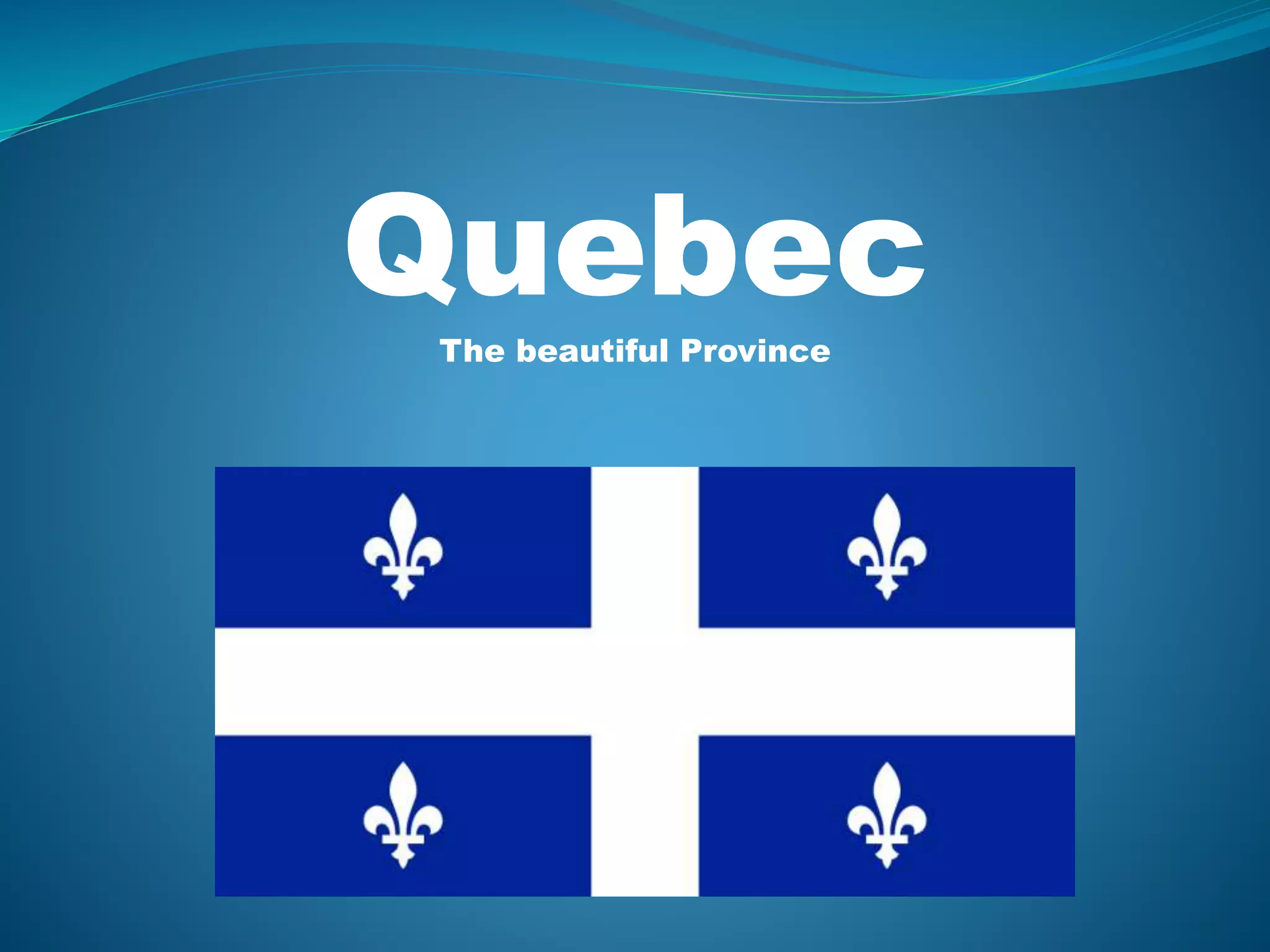 Quebec | PPTX