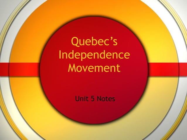Quebecs Independence Movement | PPT