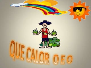Que Calor Imagenes
