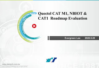 Quectel CAT M1, NBIOT & CAT 1 roadmap evaluation | PDF