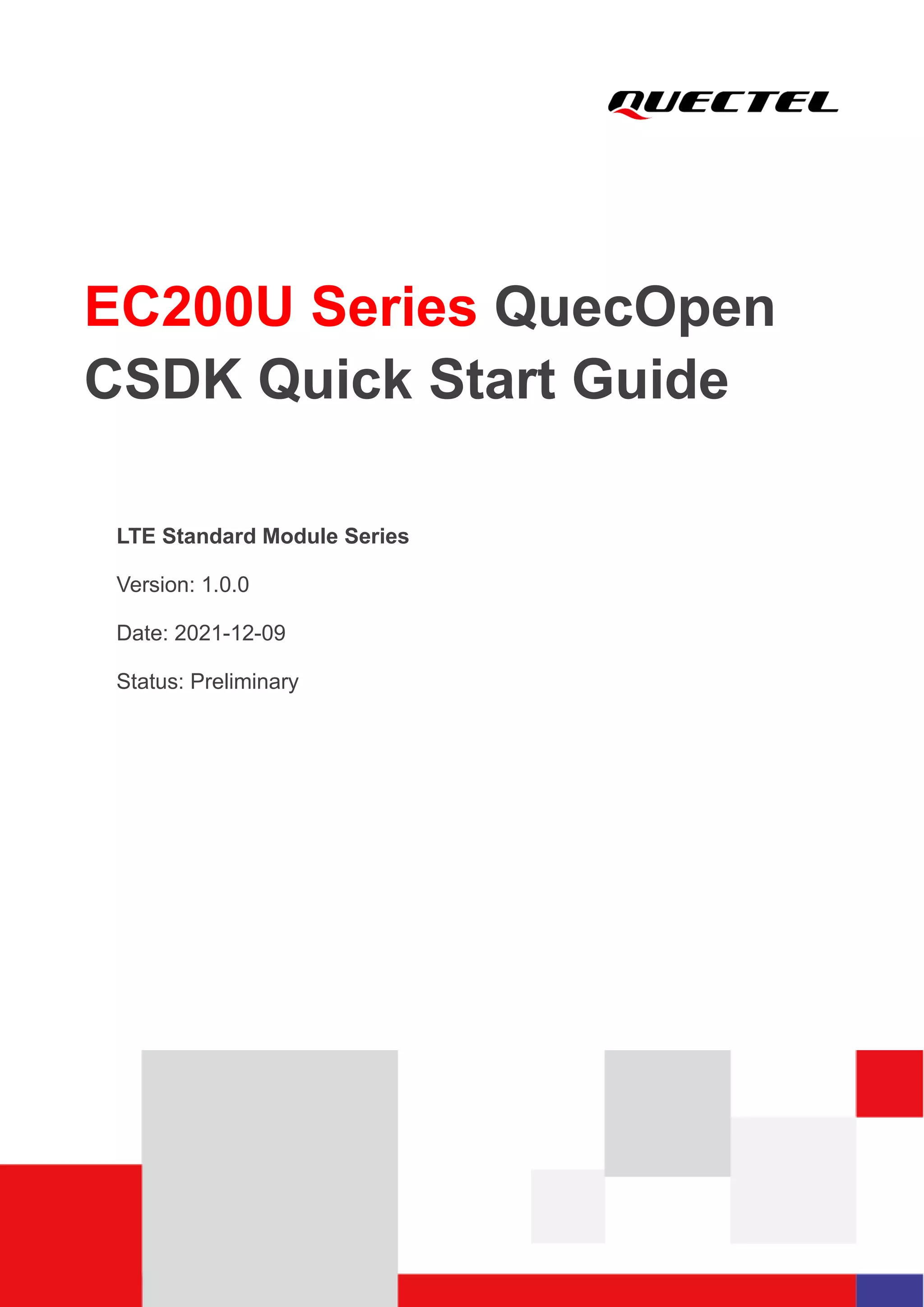 Quectel_EC200U_Series_QuecOpen_CSDK_Quick_Start_Guide_V1.0.0_Preliminary_20211209.pdf